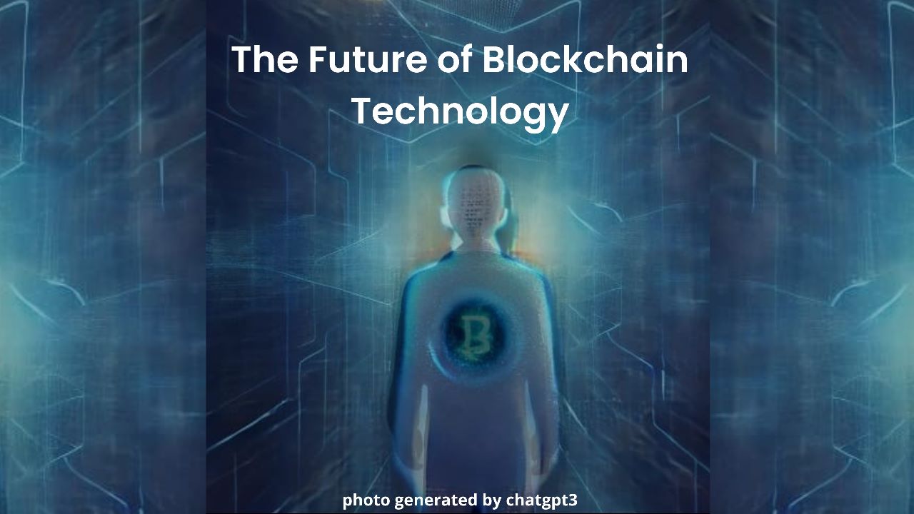 The Future of Blockchain Technology in 2023